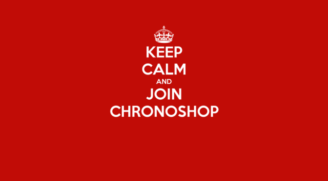 Keep calm and join Chronoshop – ChronoBlog
